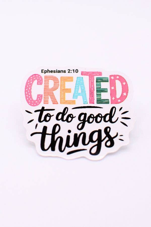 Created to Do Good Things Stickers – Scripture, Bible, Jesus